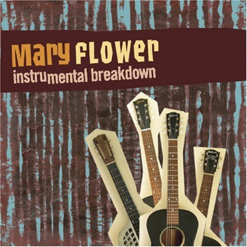Instrumental Breakdown – Mary Flower